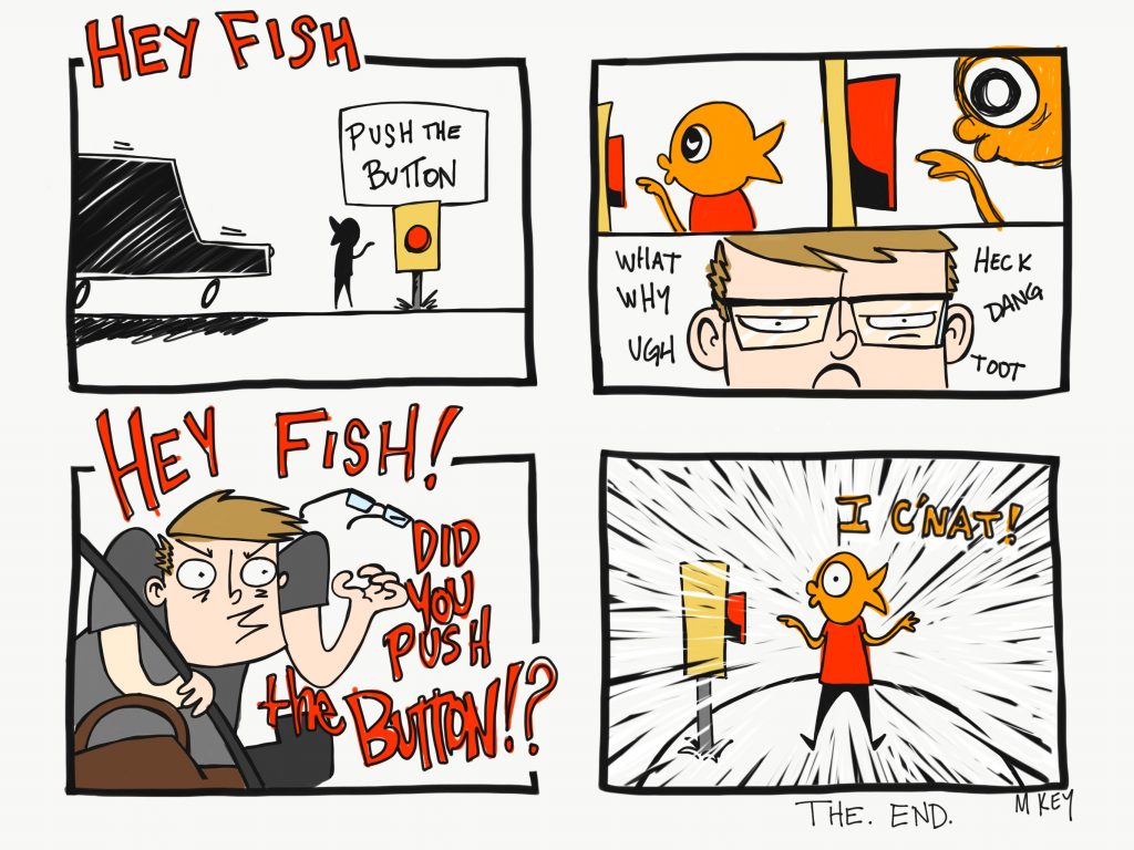 Hey, Fish! - Outside Open